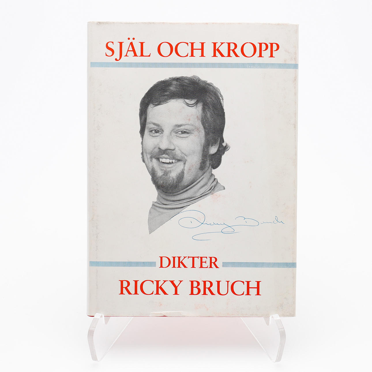RICKY BRUCH'S DIKTSAMLING KROPP OCH SJÄL SOM KOM PÅ KRISTALLFÖRLAGET ...