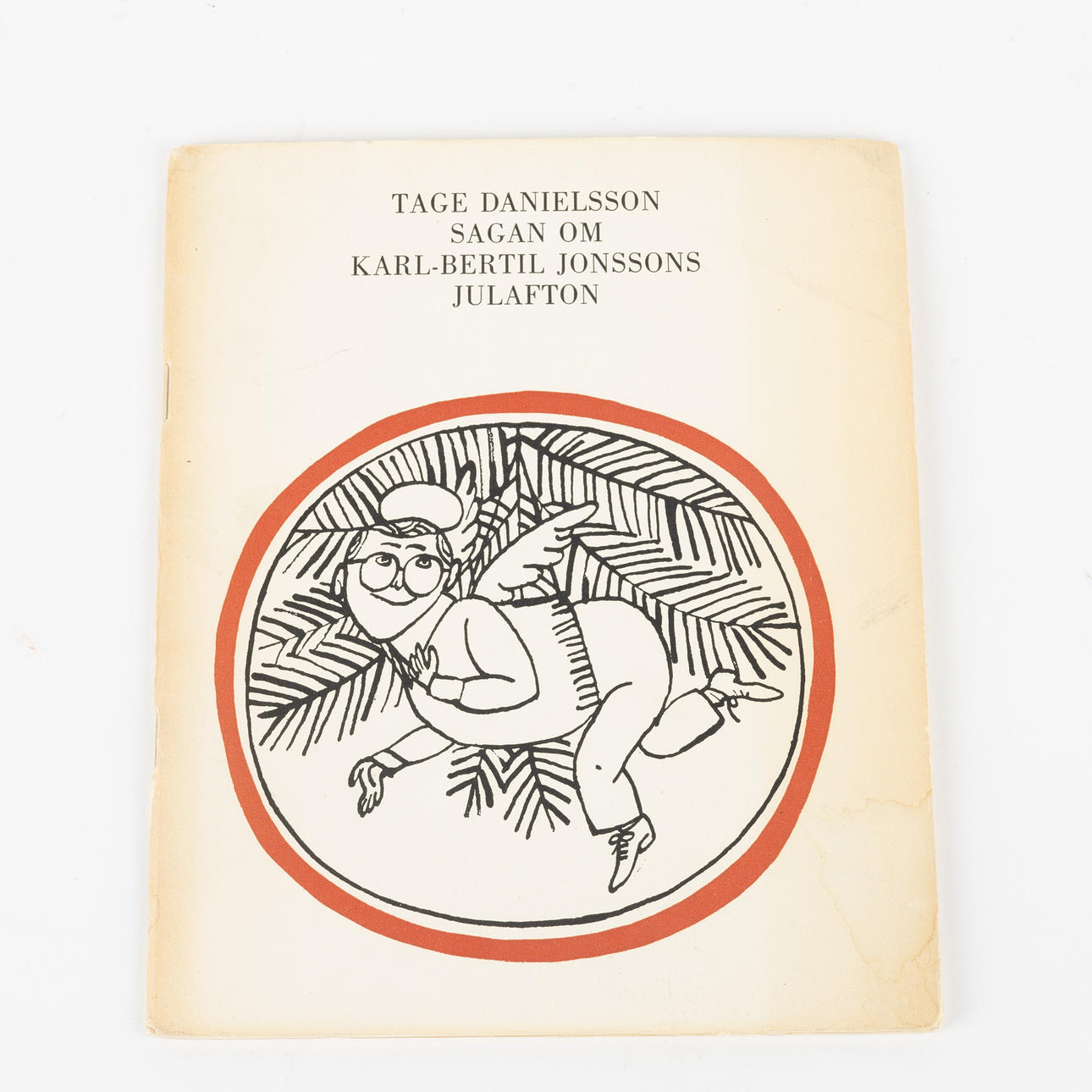 TAGE DANIELSSON, Sagan om Karl Bertil Jonssons Julafton, eget förlag ...