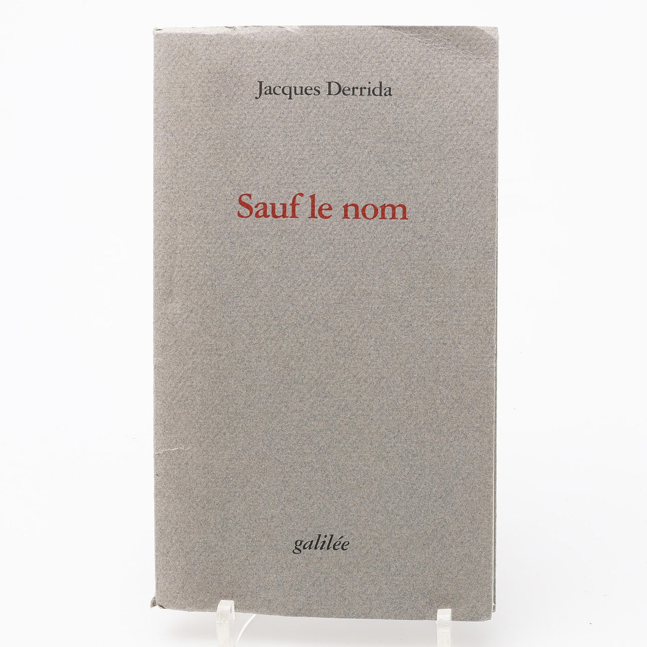 THE FRENCH PHILOSOPHER JACQUES DERRIDA'S SAUF LE NOM IN THE FIRST ...