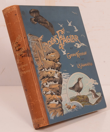 Nordens fåglar. Ny utvidgad och omarbetad upplaga af C. J. Sundevalls ...