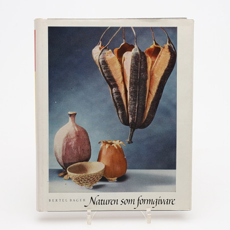 BERTIL BAGER'S NATURE AS DESIGNER - A SOURCE OF INSPIRATION FOR MANY ...