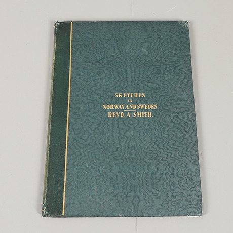 ALFRED SMITH. Sketches in Norway and Sweden, 1847. Books, Maps ...