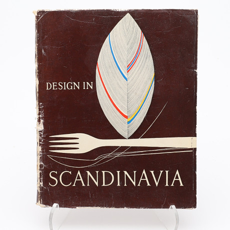 DESIGN IN SCANDINAVIA. AN EXHIBITION OF OBJECTS FOR THE HOME FROM ...