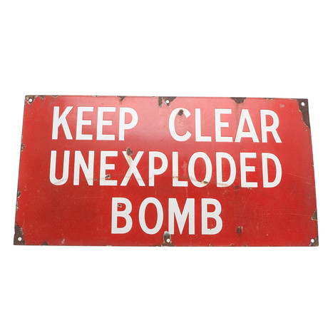 VINTAGE ENAMEL SIGN - 'KEEP CLEAR UNEXPLODED BOMB'. Miscellaneous ...
