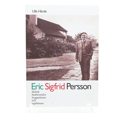 ARKITEKTUR & DESIGN. ULLA HÅRDES EFTERSÖKTA BOK OM ERIC SIGFRID PERSSON ...