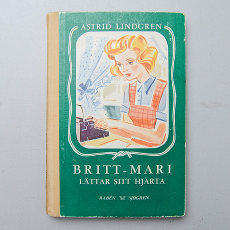 ASTRID LINDGREN. Britt-Mari lättar sitt hjärta. Originalupplagan. Rabén ...