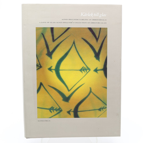 GLASS. LOVE OF GLASS/A LOVE OF GLASS. AGNES HELLER'S UNIQUE COLLECTION ...