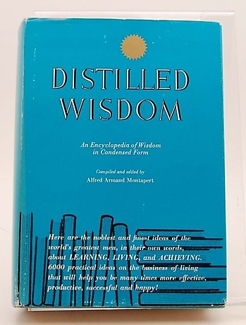 FRIMURERI. Montapert, Alfred Armand. Distilled Wisdom. Books, Maps ...