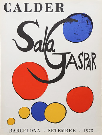 ALEXANDER CALDER. After. Poster for an exhibition at Sala Gaspar, 1973 ...