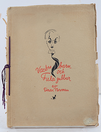 NERMAN, EINAR. Bland vackra barn och fula gubbar. Böcker, Kartor ...